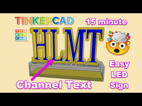 Easy Tinkercad Channel Text for LED lights SVG Slick Signs in Minutes