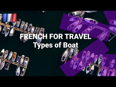 French Vocabulary Builder: Types of Boat