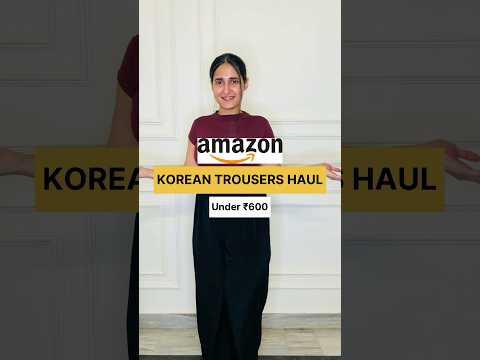 #amazonfinds KOREAN TROUSERS HAUL UNDER ₹600 #shorts #amazon #korean #trousers #fashion #foryou #fyp