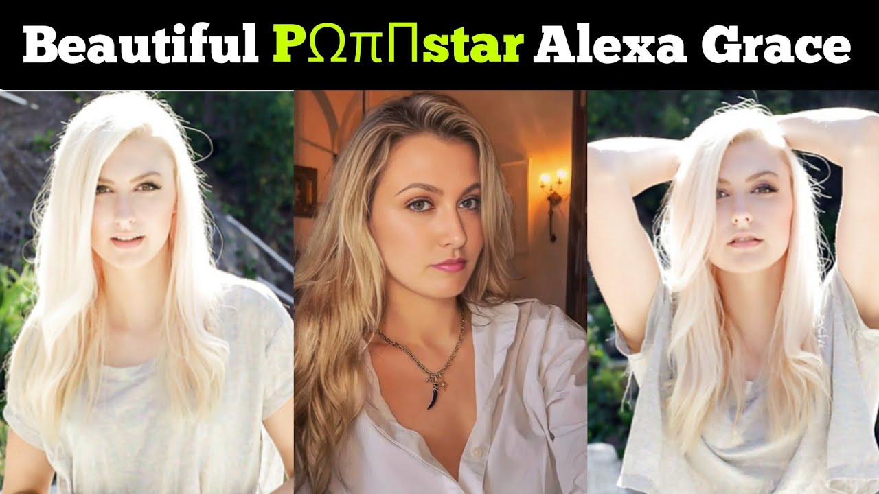 Popular Actress Alexa Grace Biography | best actress Alexa Grace