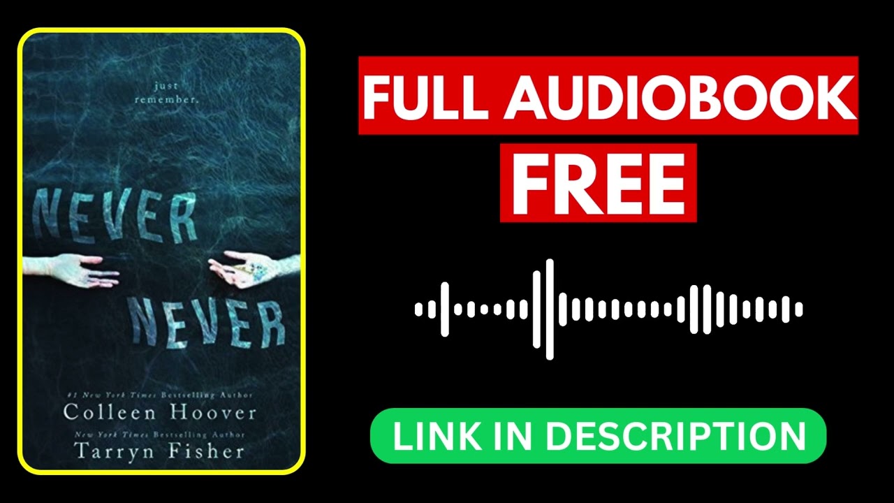 Never Never by Colleen Hoover and Tarryn Fisher [ Full Audiobook Free ]