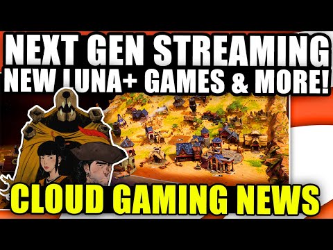 Cloud Gaming News + Next Gen Streaming Tech, 3 Luna + Games, Stadia Name Changes & More
