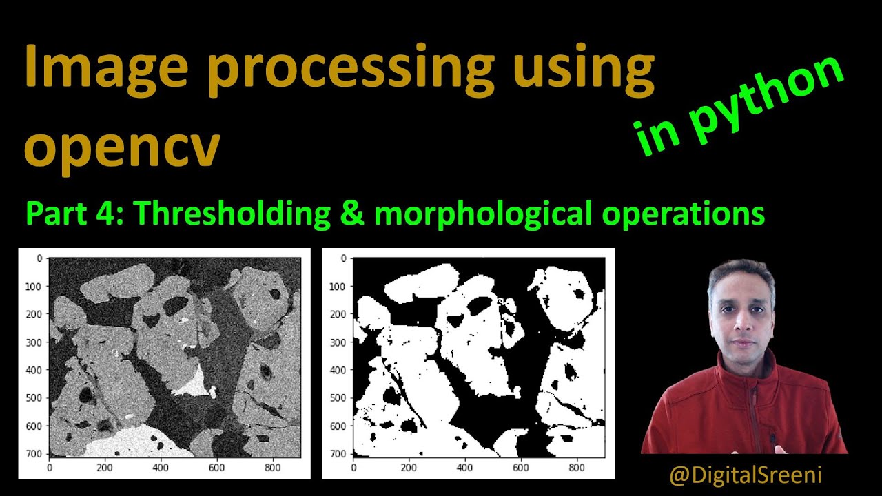 28 - Thresholding and morphological operations using openCV in Python
