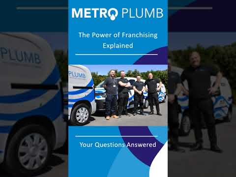 Franchising with Metro Plumb Explained