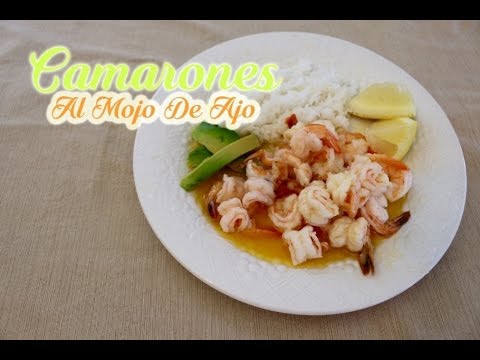 Camarones Al Mojo De Ajo (How To)
