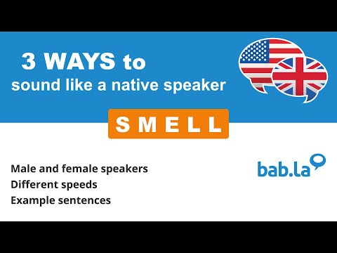 SMELL pronunciation | Improve your language with bab.la