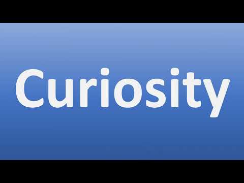 'Curiosity' Pronunciation Guide