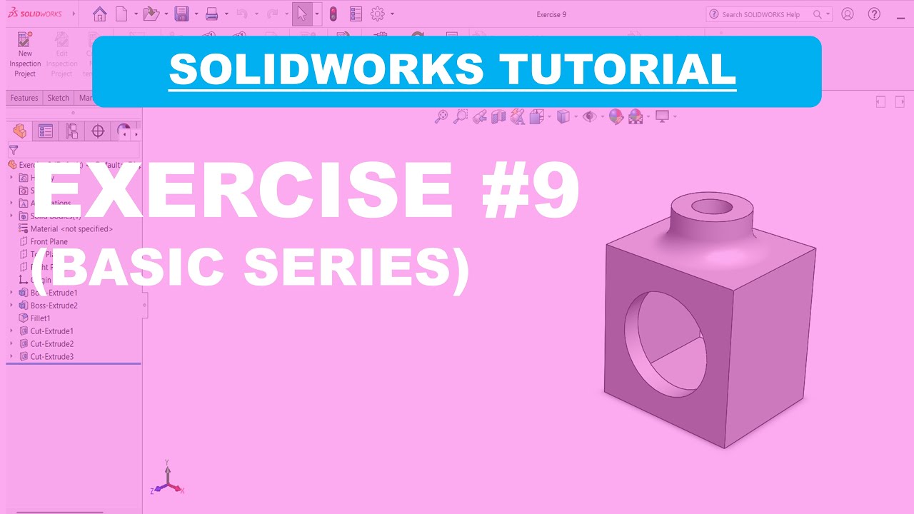 SolidWorks Basic Tutorial Series (Exercise #9)
