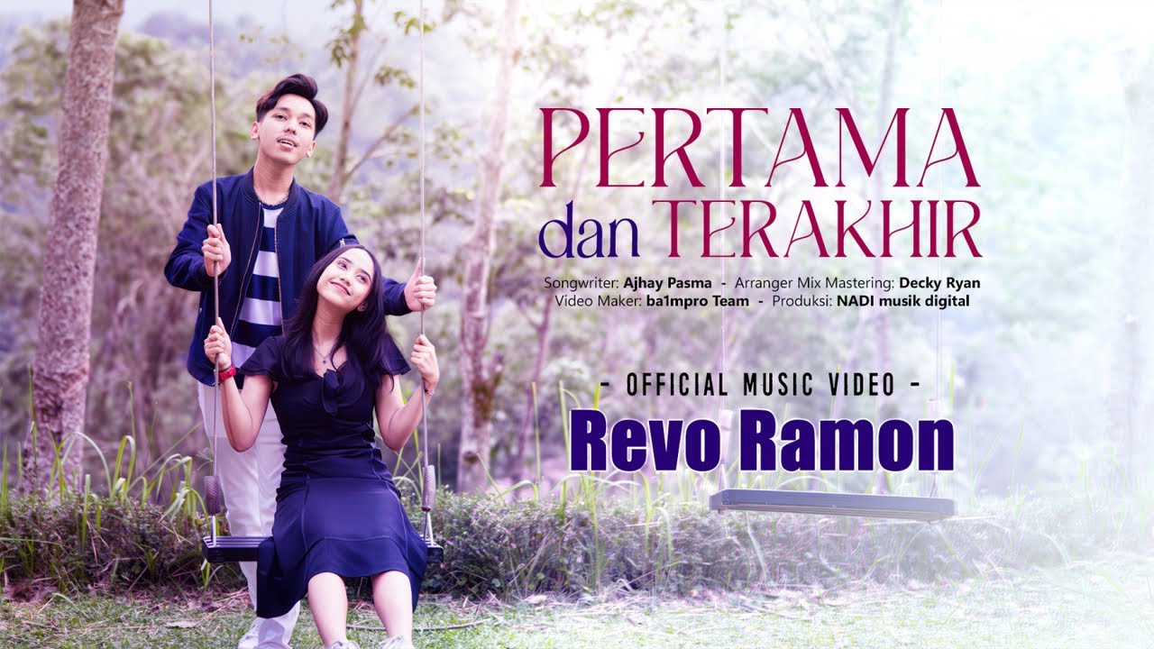 PERTAMA DAN TERAKHIR by REVO RAMON from Indonesia | Popnable