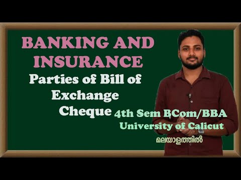 Parties of Bill of Exchange | Cheque Definition | Banking | Calicut University |Bcom/BBA| Malayalam