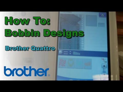 How To Use the New Bobbin Work Designs & Change the Thumbnail Size on the Brother Quattro™