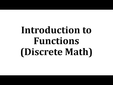 Introduction to Functions (Discrete Math)