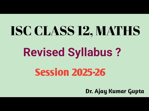 "ISC Class 12 Maths Syllabus 2025-26: Confirmed Updates & Reduced Topics 🚀"