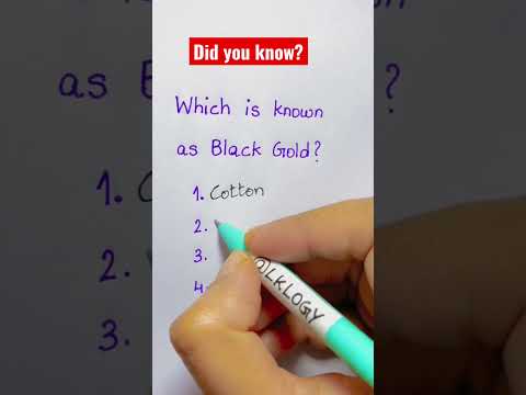 Which is known a Black Gold?