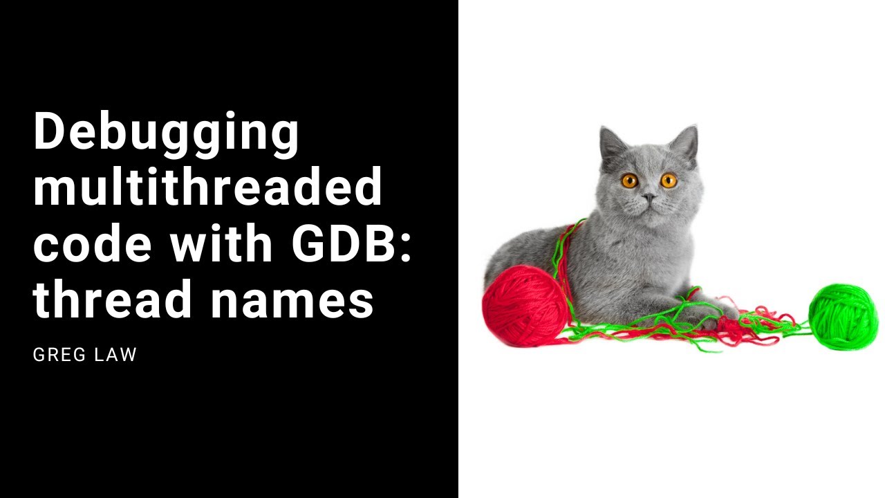 Debugging multithreaded code with GDB: thread names