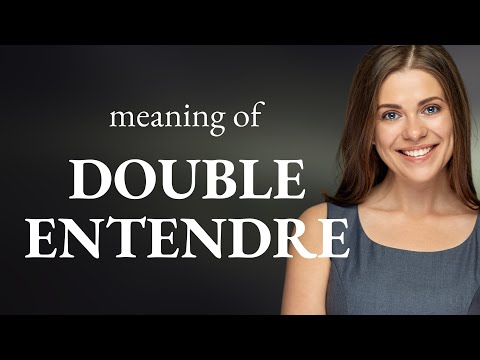 Double entendre | what is DOUBLE ENTENDRE meaning