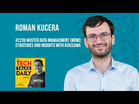 2236: Master Data Management (MDM): Strategies and Insights With Ataccama