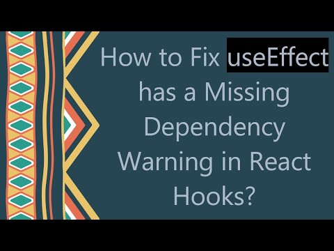 How to Fix useEffect has a Missing Dependency Warning in React Hooks?