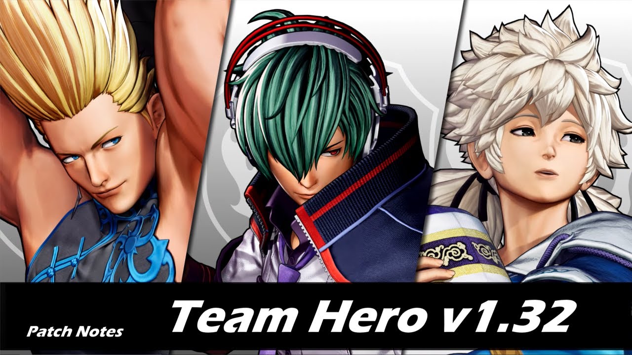 KOF XV V1.32 Patch Notes: Team Hero