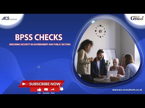 BPSS Checks: Ensuring Security in Government and Public Sectors