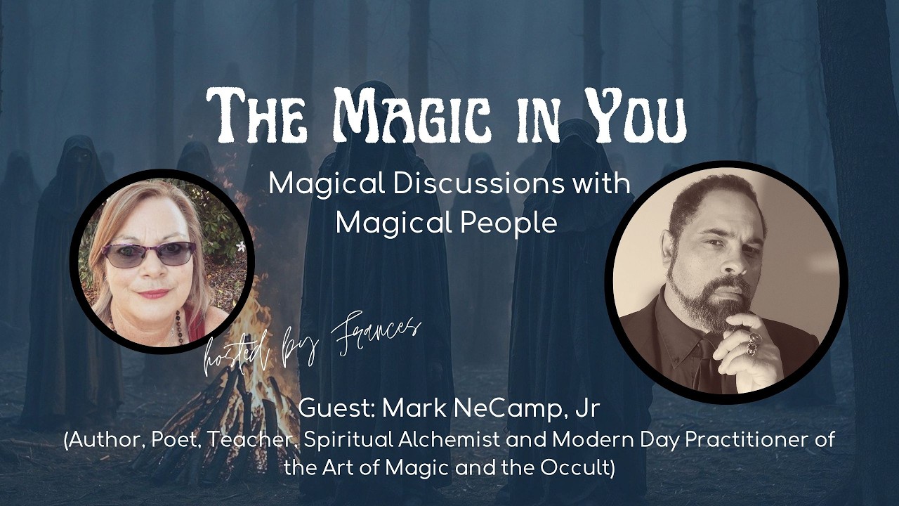 Ep 47 ~ The Magic in Mark Necamp Jr (Author, Energy Worker and Exocist)