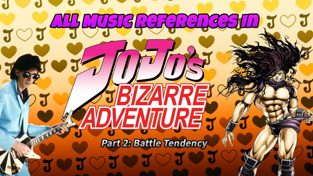 All Music References in Jojo's Bizarre Adventure - Part 2: Battle Tendency