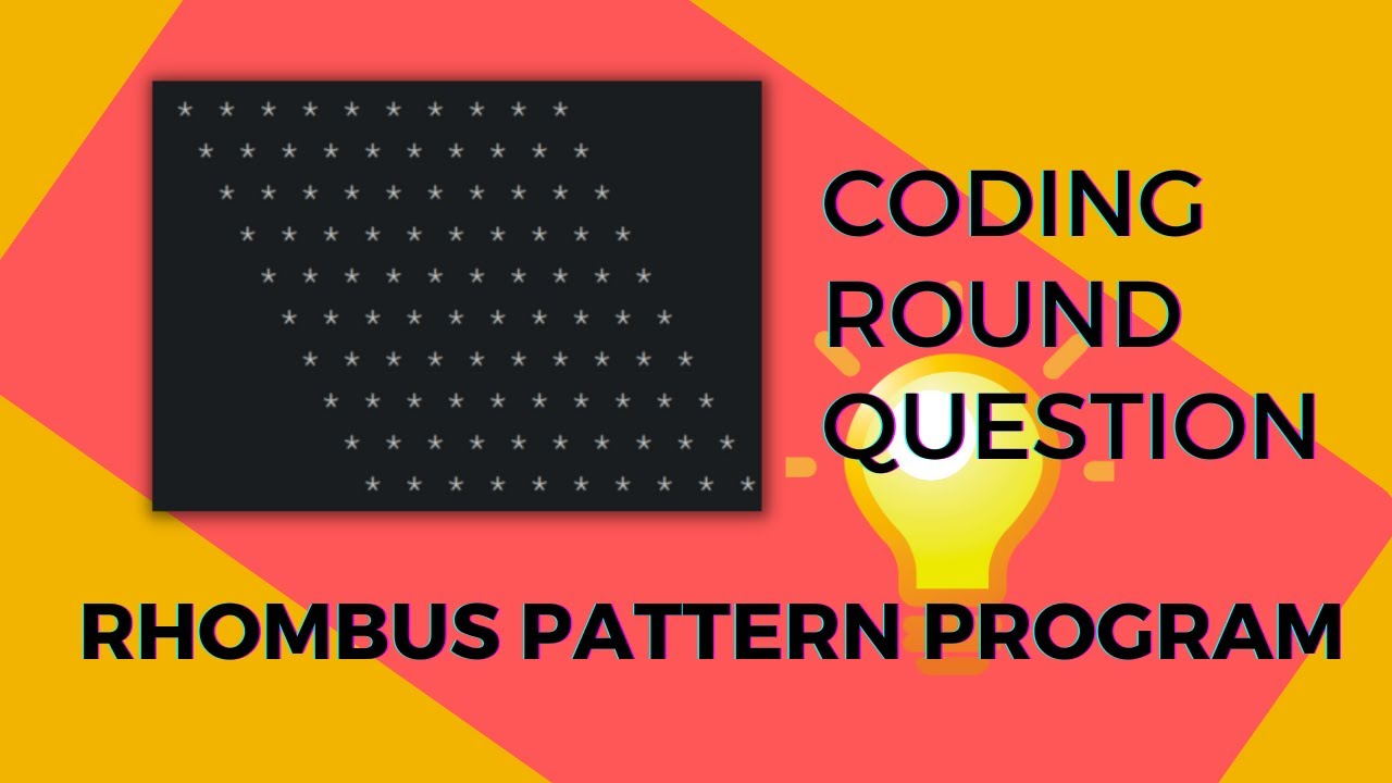 Rhombus Pattern Program | Asked In Coding Rounds
