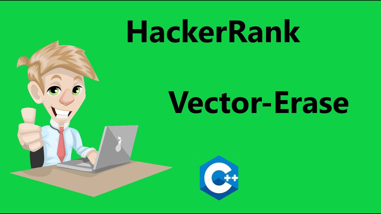 #11 Hackerrank Vector-Erase Solution - C++ | Hackerrank C++