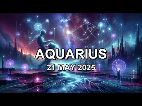 2025/05/21 ♒︎ AQUARIUS Horoscope Today (Daily Astrology Podcast) #horoscope #aquarius