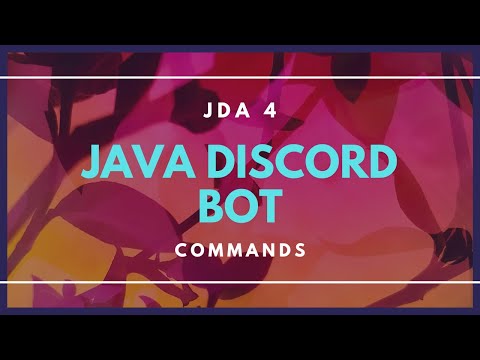 Java Discord API 4 - Creating Commands w/ Embed Builders