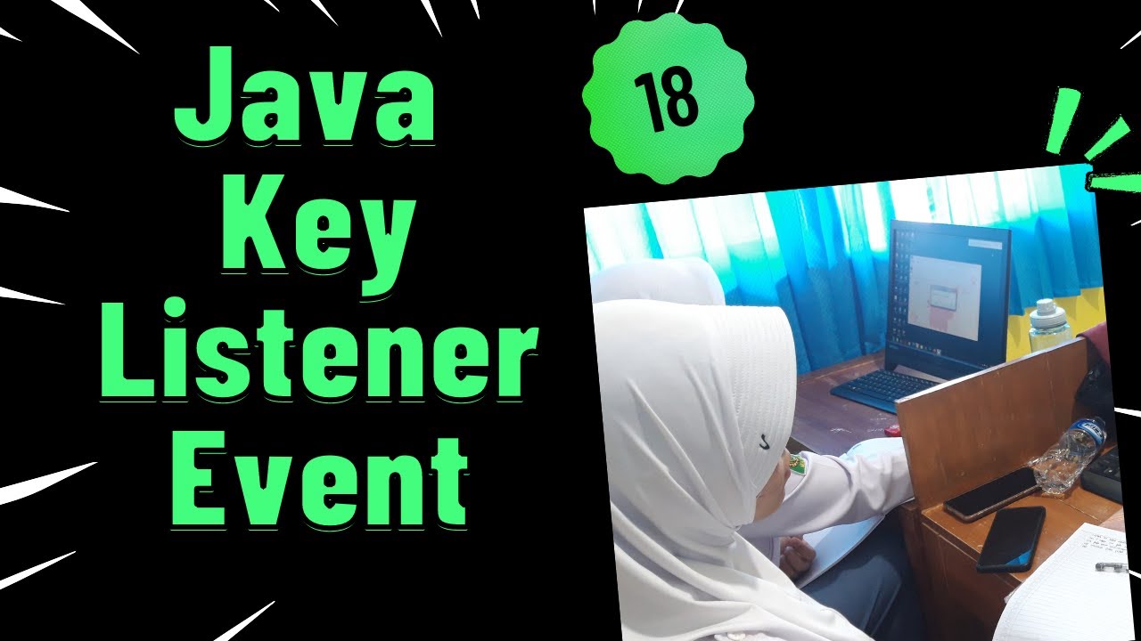 Tutorial Java KeyListener | event keypress java | Part 18