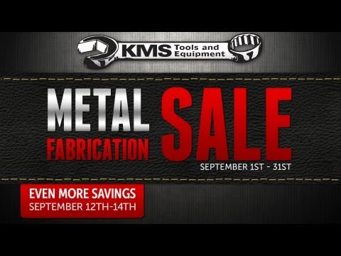 KMS Tools Metal Fabrication Sale September 2013