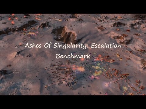 Steam Community :: Video :: Ashes Of Singularity: Escalation Benchmark