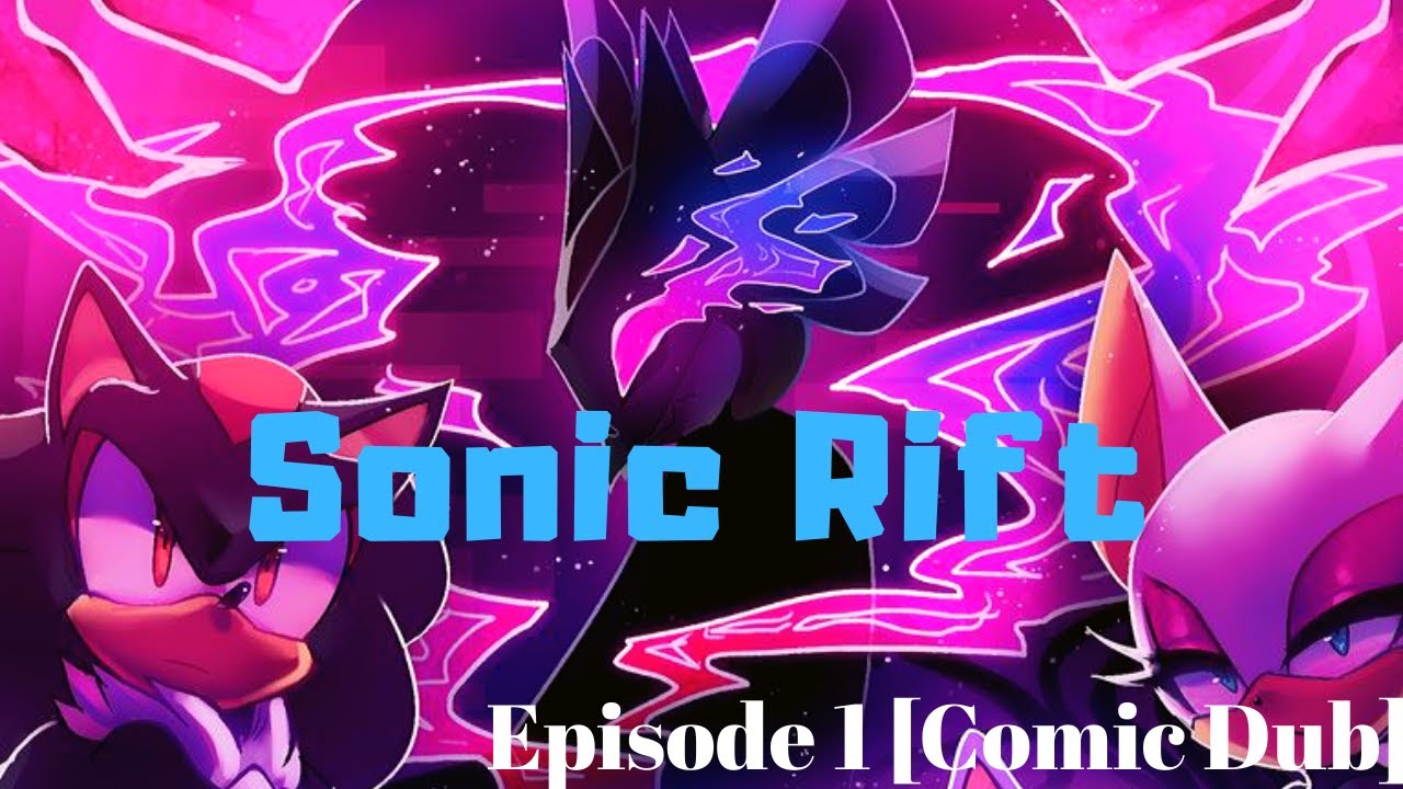 Sonic Rift: Episode 1 [Comic Dub]