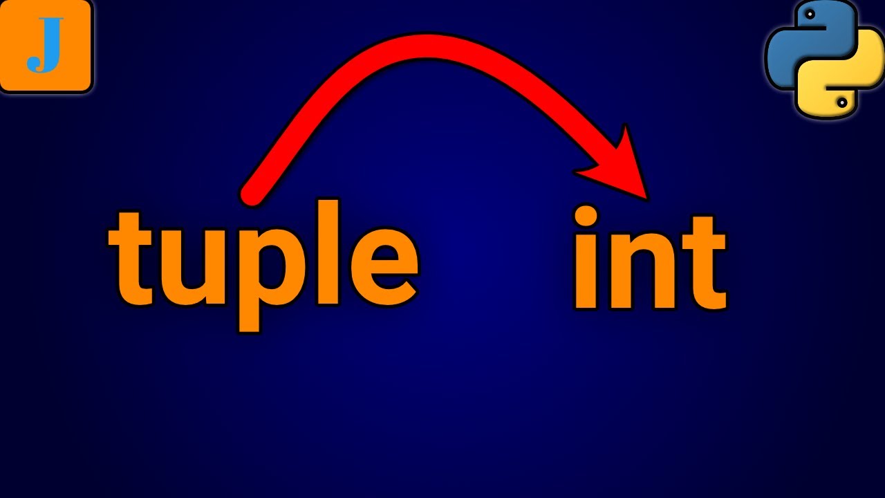 How To Convert Tuple To Int In Python