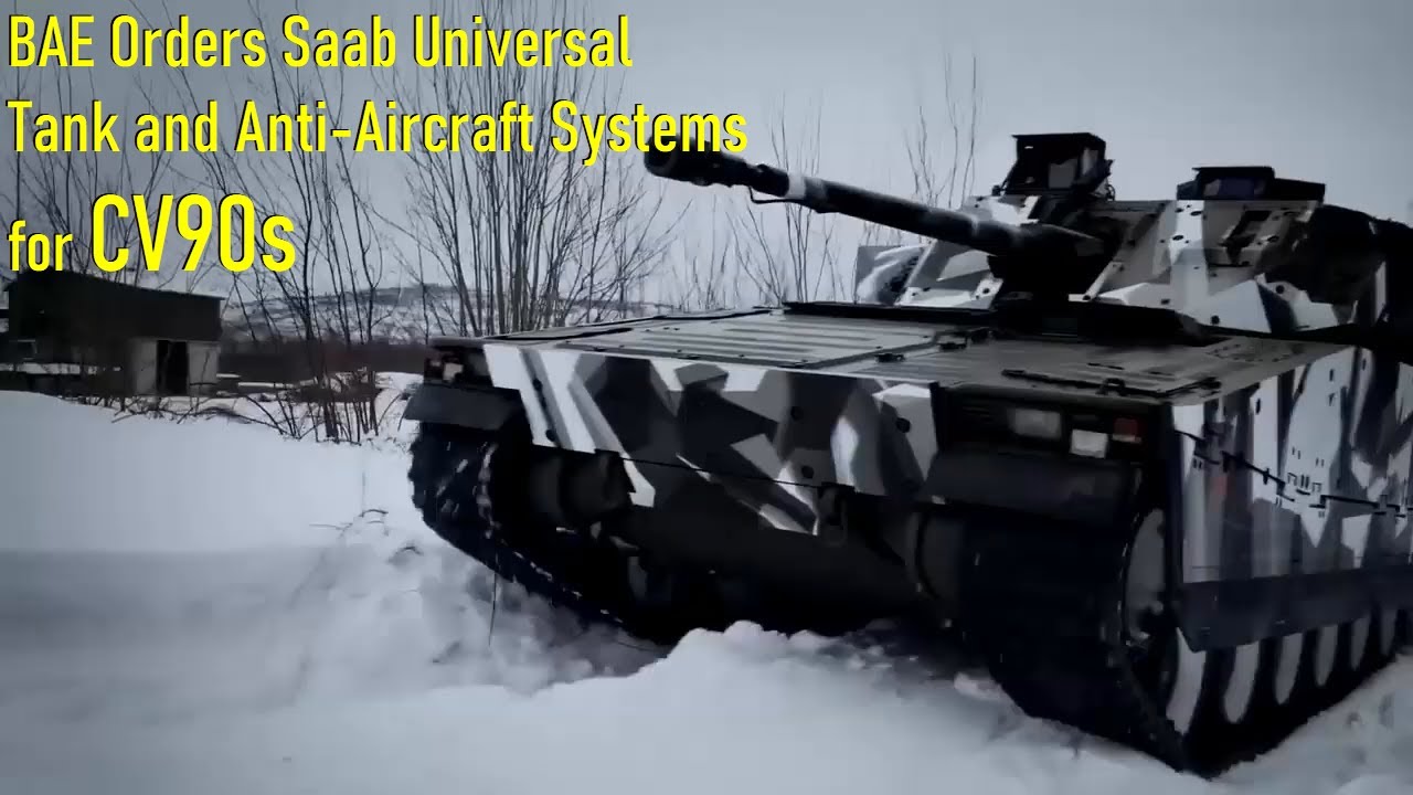 BAE Orders Saab Universal Tank and Anti Aircraft Systems for CV90s