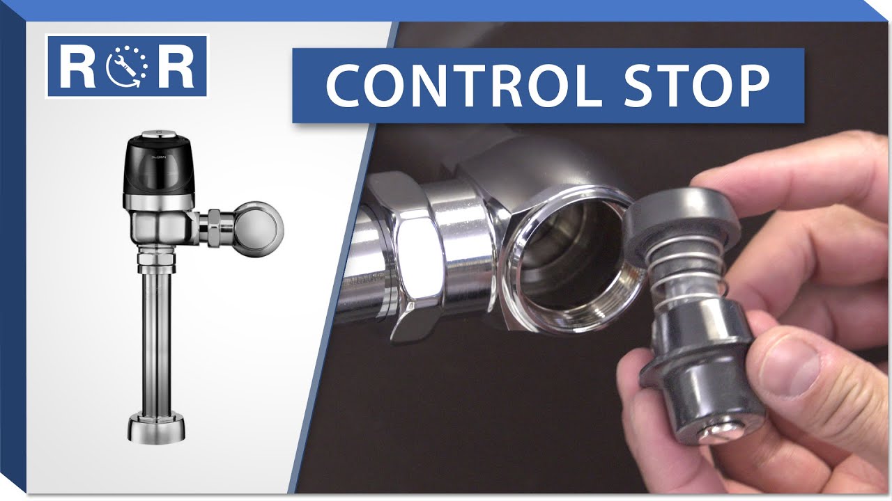 Sloan Optima Flushometer | Control Stop | Repair and Replace