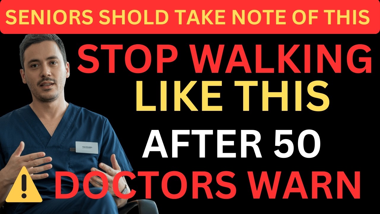 7 Walking Mistakes That Are Destroying Your Health After 50 | Doctor Explains