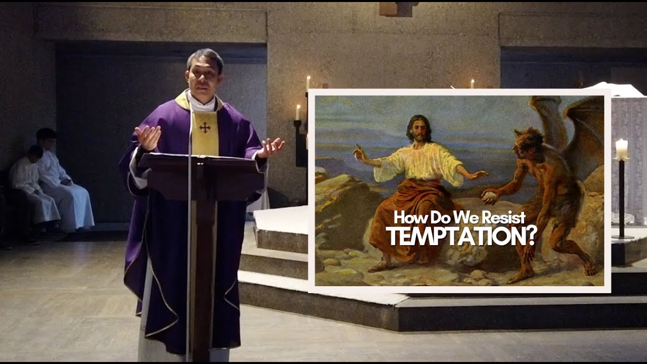 How Do We Resist Temptation? – Filipino Catholic Community – Bistum Limburg