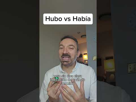 Hubo vs Había: How and when to use each one