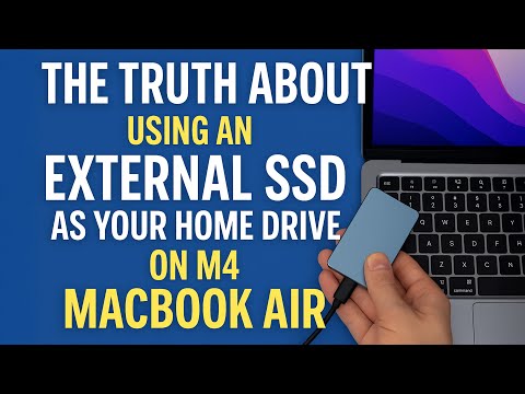 Why You Should NOT Use the External SSD Home Drive Method on the M4 MacBook Air