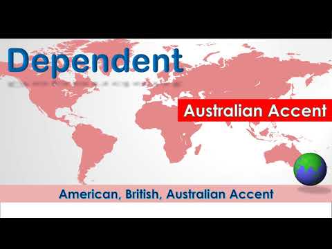 Dependent ~ Pronounce Dependent in American Accent, Australian Accent and British Accent