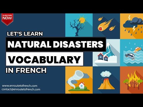 French Vocabulary- The Natural Disasters : Le vocabulaire- Les Catastrophes Naturelles