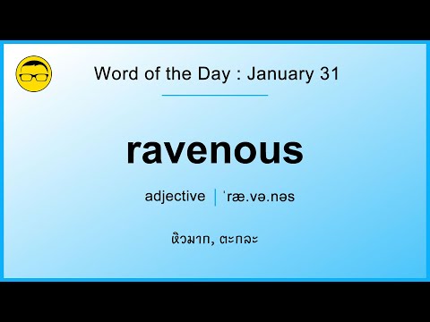Word of the Day: January 31 - RAVENOUS