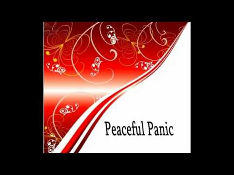 Peaceful Panic (Some unfinished projects)