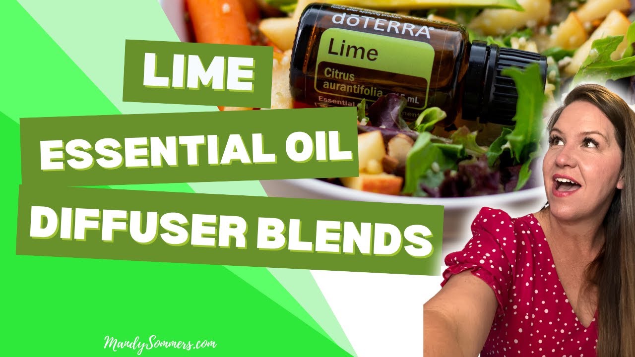 Lime Essential Oil Diffuser Blends