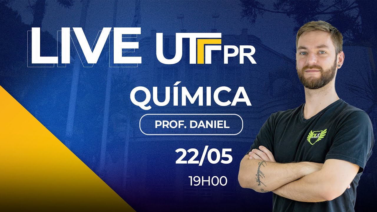 Live UTFPR - Química - Prof. Daniel