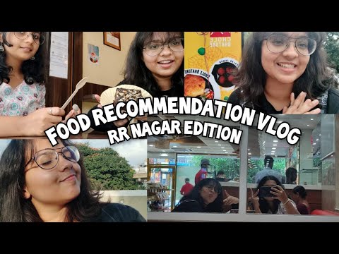 Food Recommendation Vlog | RR Nagar |