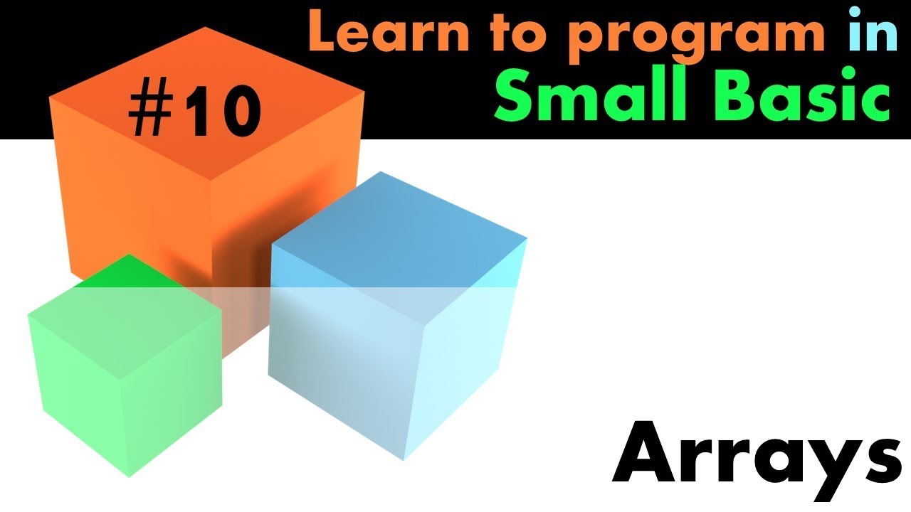 #10 Learn Small Basic Programming - Arrays