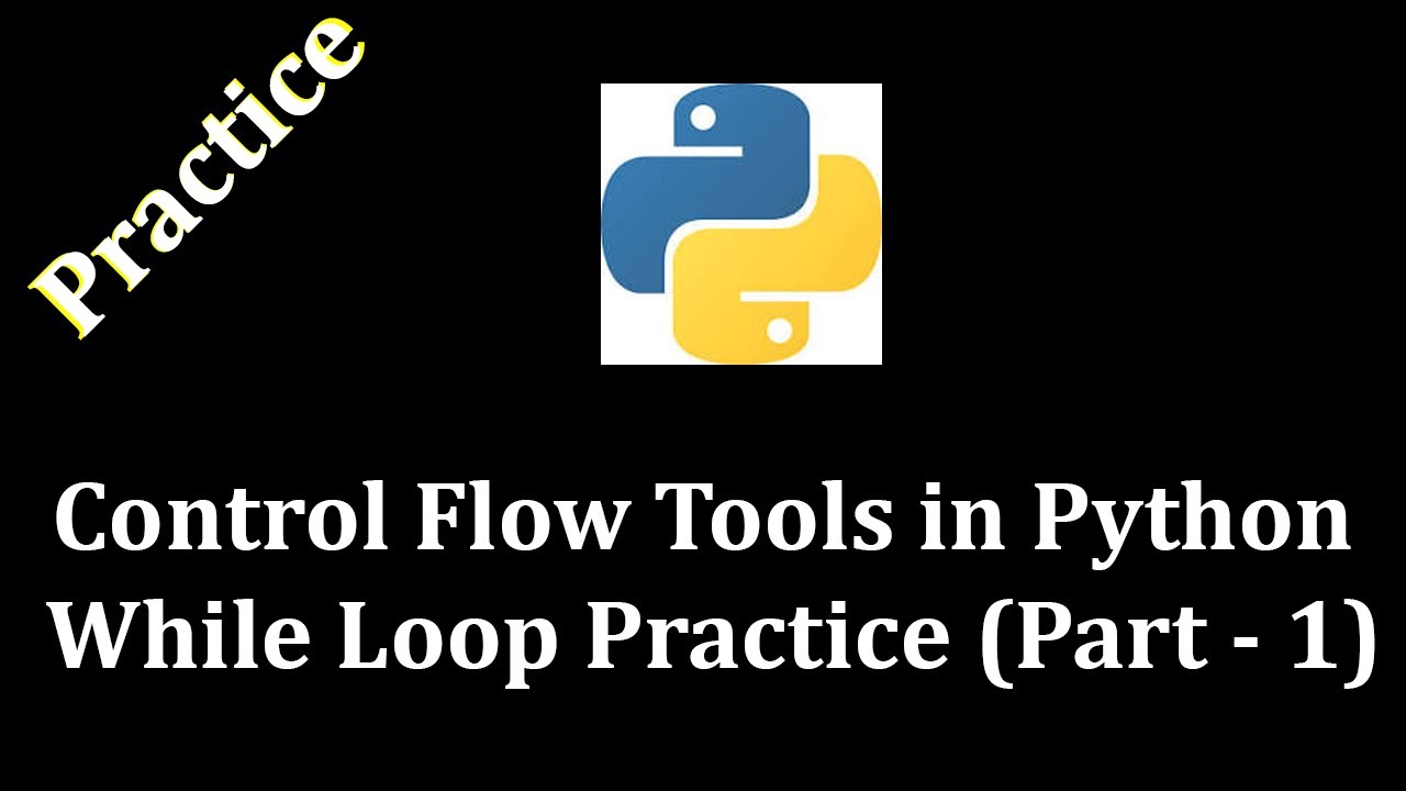 Control Flow Tools While Loop Practice Part 1 - Python Programming @LearnWithMrRJ